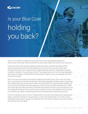 Is Blue Coat Holding You Back? Switch to Zscaler, the nine-time leader ...
