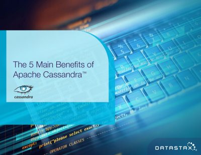 The 5 Main Benefits of Apache Cassandra™ | DemandTalk