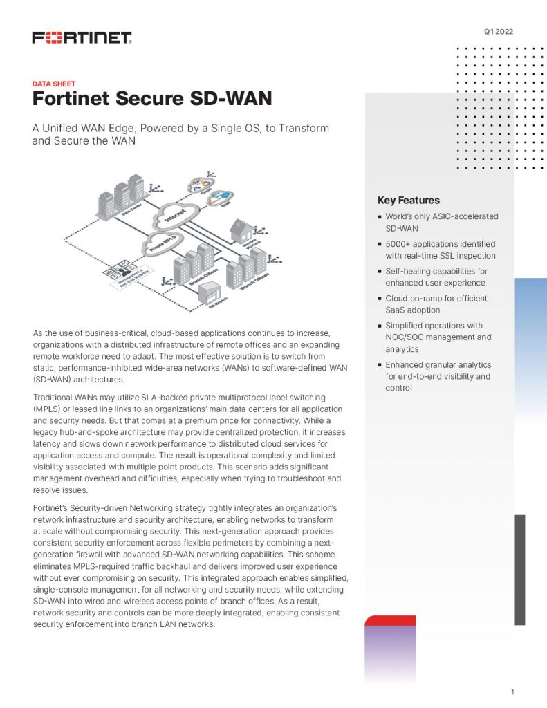 Fortinet Secure SD- WAN: A Unified WAN Edge, Powered by a Single OS, to ...