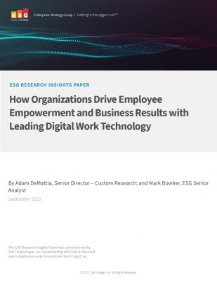ESG: How Organizations Drive Employee Empowerment and Business Results with Leading Digital Work ...