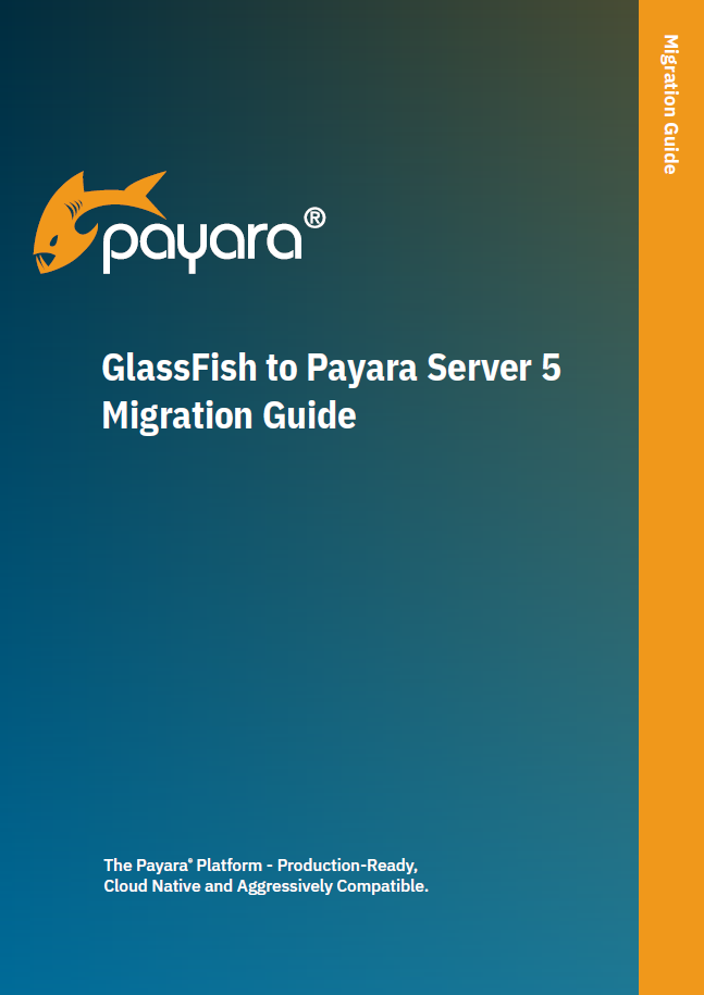 GlassFish To Payara Server 5 Migration Guide