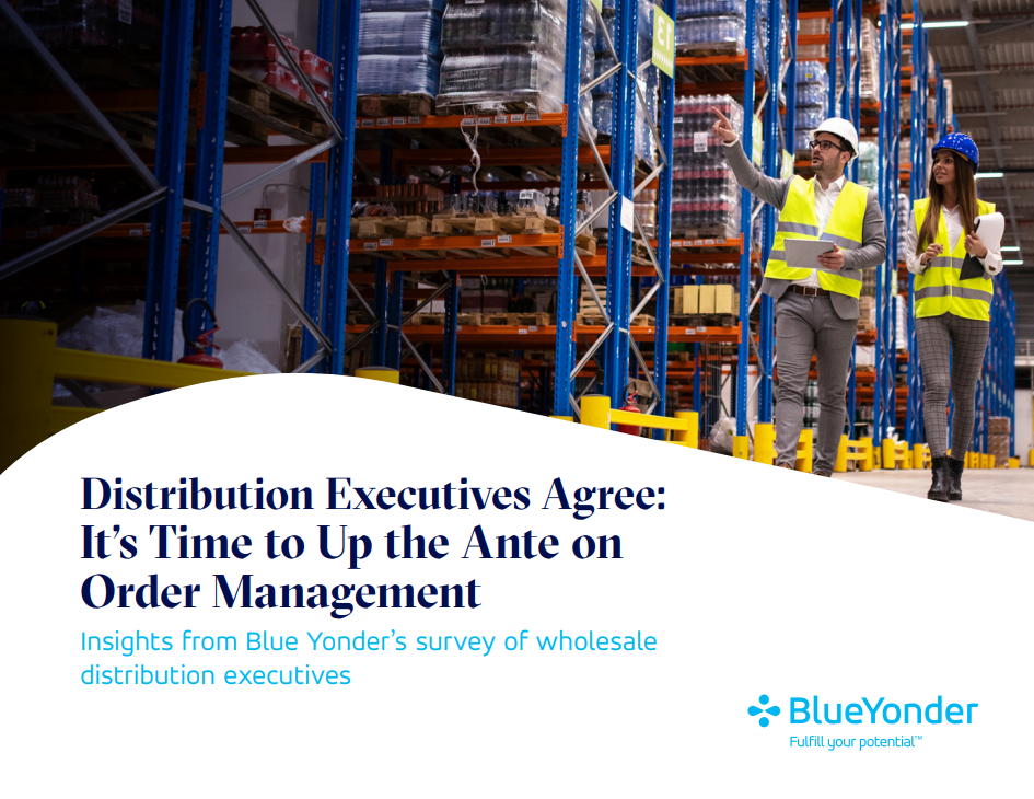 Distribution Executives Agree: It’s Time to Up the Ante on Order ...