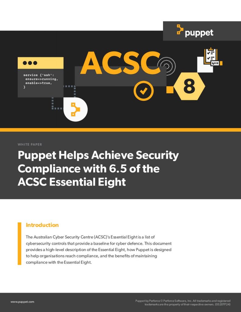 Puppet Helps Achieve Security Compliance with 6.5 of the ACSC Essential ...