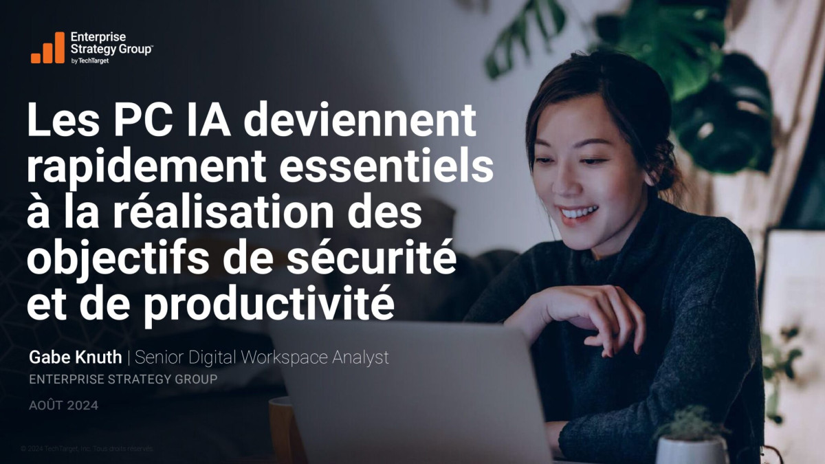 Les PC IA deviennent rapidement essentiels à la réalisation des objectifs de sécurité et de ...