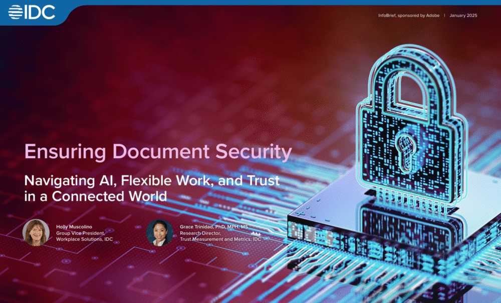 Strengthening Document Security in a World of Flexible Work and Gen AI ...